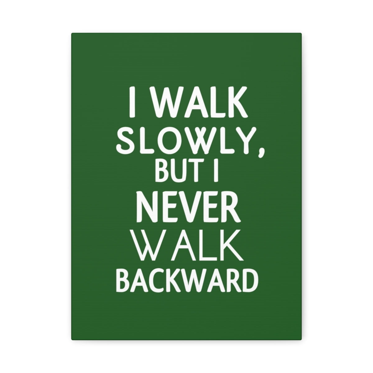 Inspirational Wall Art Never Walk Backward Motivation Wall Decor for ...
