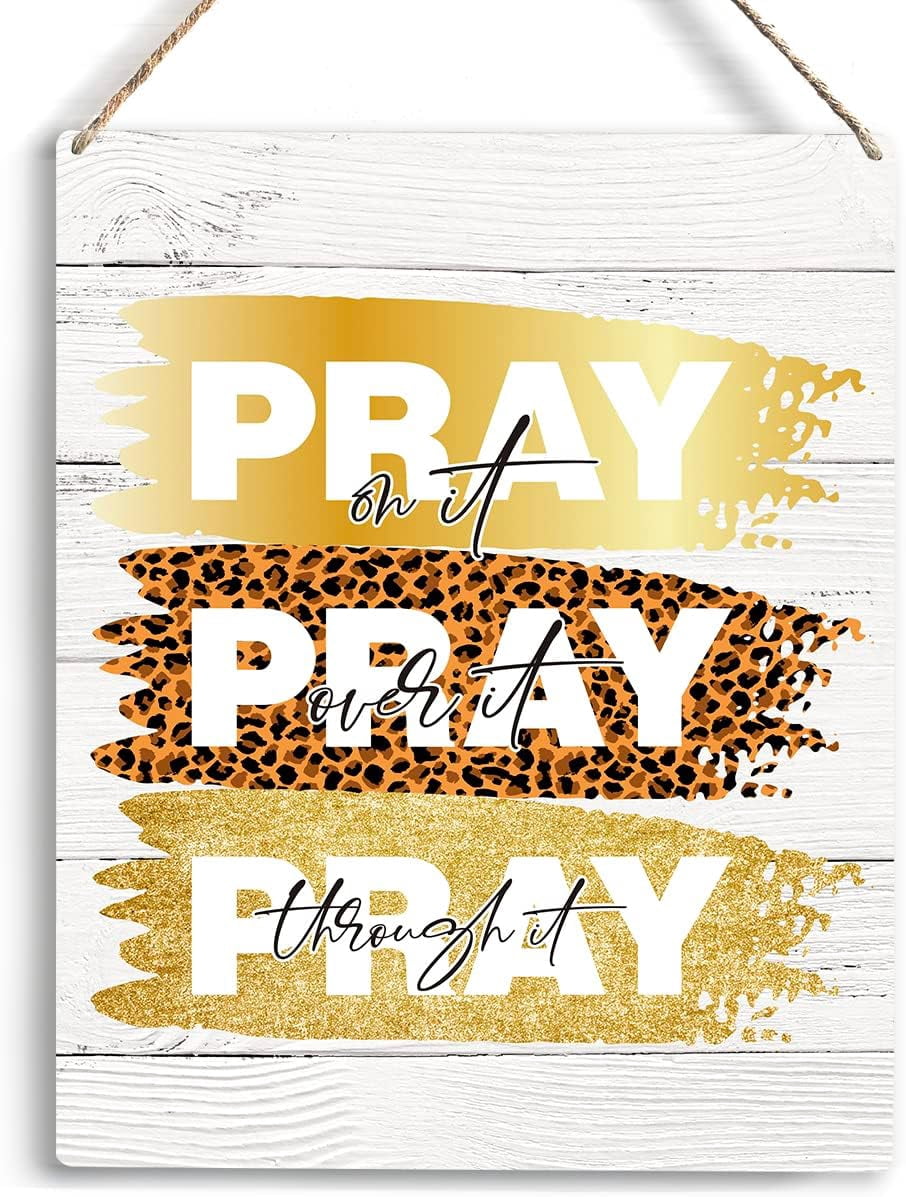 Inspirational Wall Art Pray On It Pray Over It Pray Through It Wood ...