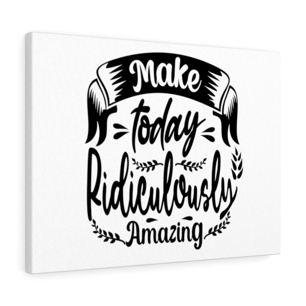 Inspirational Wall Art Ridiculously Amazing Wall Art Motivational Motto ...
