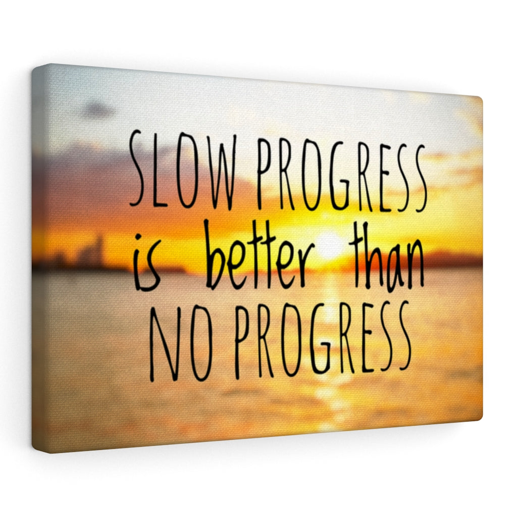 Inspirational Wall Art Slow Progress Better Than No Progress ...
