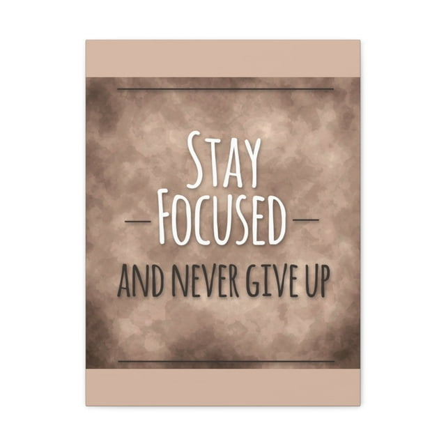 Inspirational Wall Art Stay Focused Never Give Up Motivation Wall Decor ...