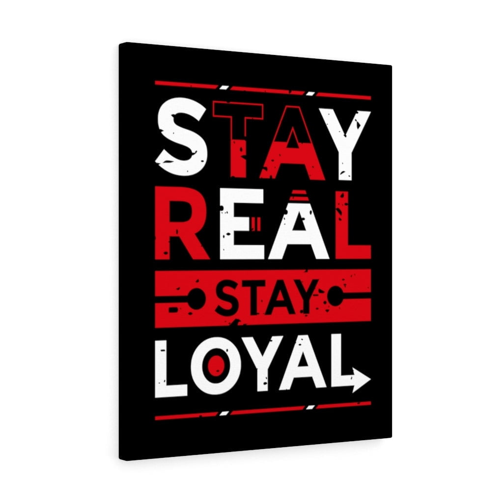 Inspirational Wall Art Stay Real Stay Loyal Wall Art Motivation Wall ...