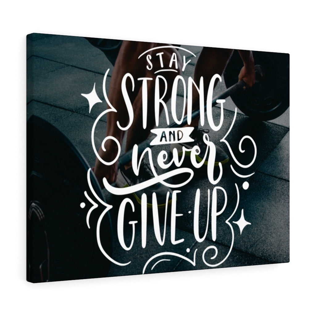 Inspirational Wall Art Stay Strong And Never Give Up Wall Art ...