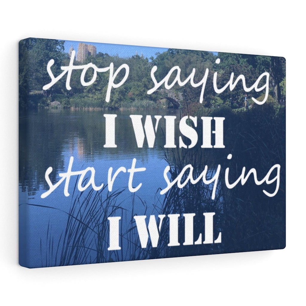 Inspirational Wall Art Stop Saying I Wish Motivational Print Ready to ...