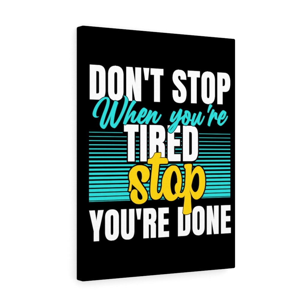 Inspirational Wall Art Don't Stop When You're Tired Wall Art Motivation ...