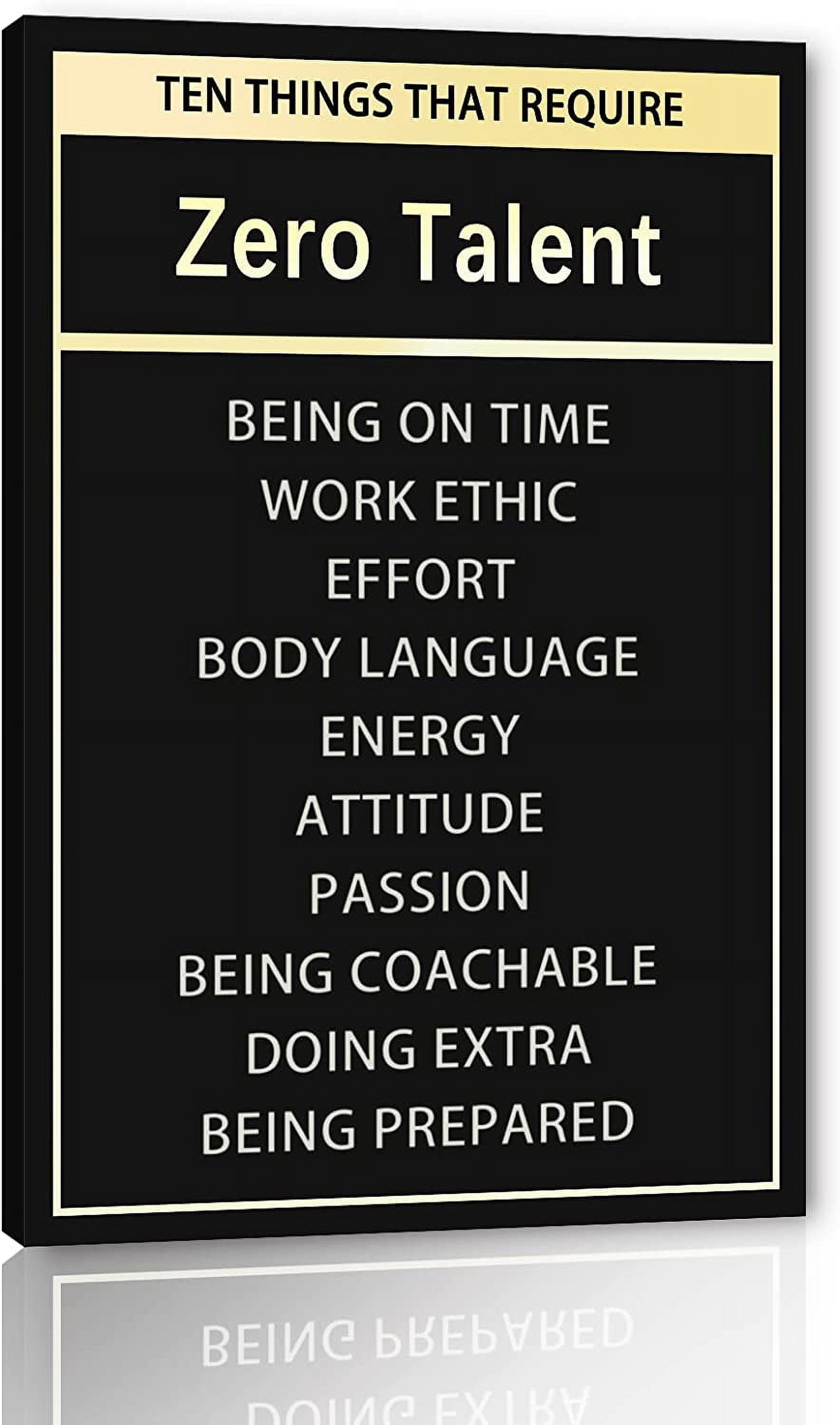 Inspirational Wall Art - Ten Things That Require Zero Talent Poster ...
