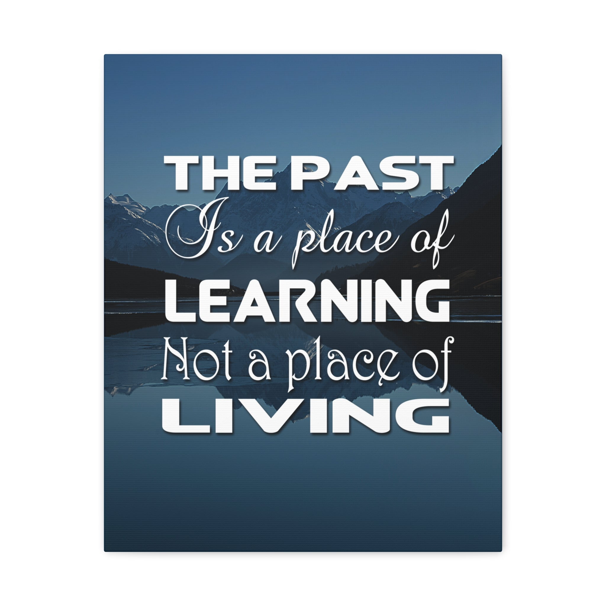 Inspirational Wall Art The Past Is A Place Of Learning Motivational ...