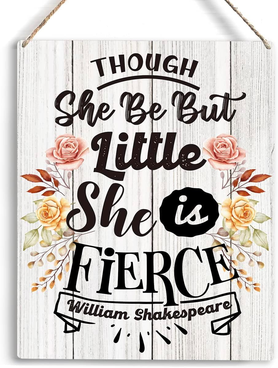 Inspirational Wall Art Though She Be But Little She Is Fierce ...