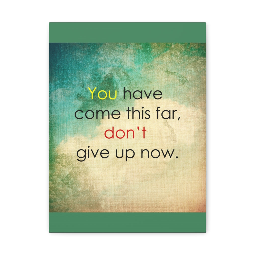 Inspirational Wall Art You Have Come This Far Motivation Wall Decor for ...