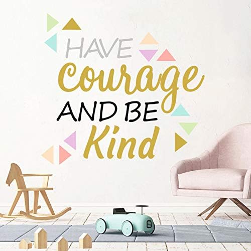 Inspirational Wall Decor Quotes for Boy Girl Room–Have Courage and Be ...