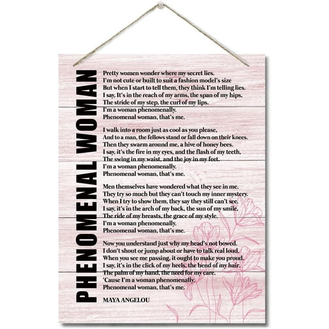 Inspirational Wood Art Signs, Maya Angelou- Phenomenal Woman Poem ...