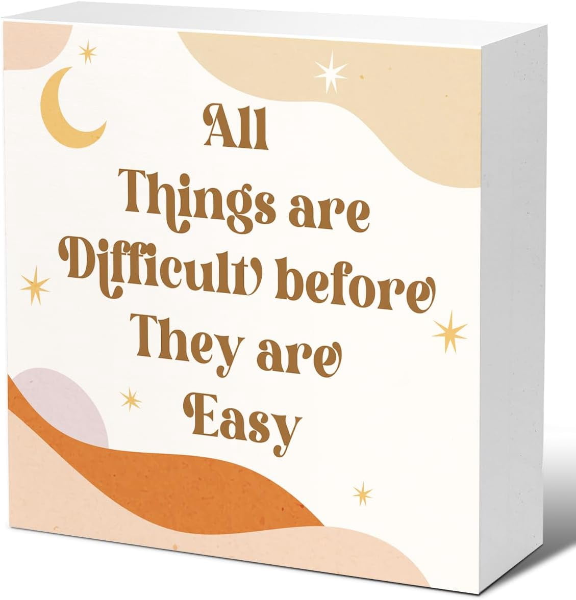 Inspirational Wood Block Sign All Things Are Difficult Before They Are ...