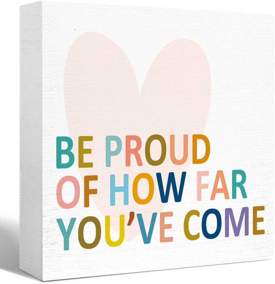 Inspirational Wood Box Sign Be Proud of How Far You've Come Wooden ...
