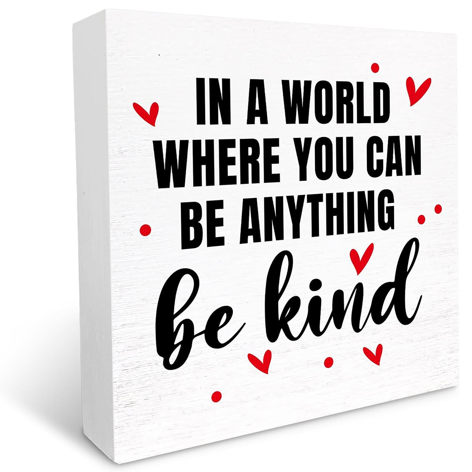 Inspirational Wood Box Sign In a World Where You Can Be Anything Be ...