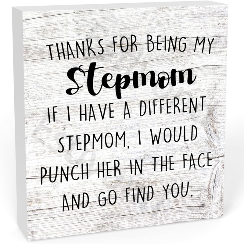 Inspirational Wood Box Sign Thanks For Being My Stepmom If I Have A ...