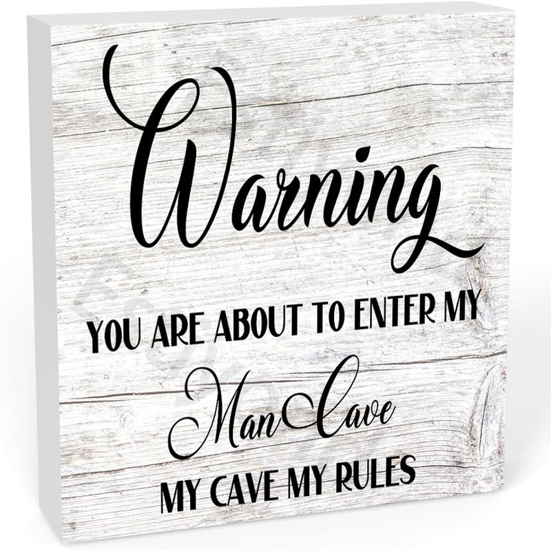 Inspirational Wood Box Sign Warning You Are About To Enter My Man Cave ...