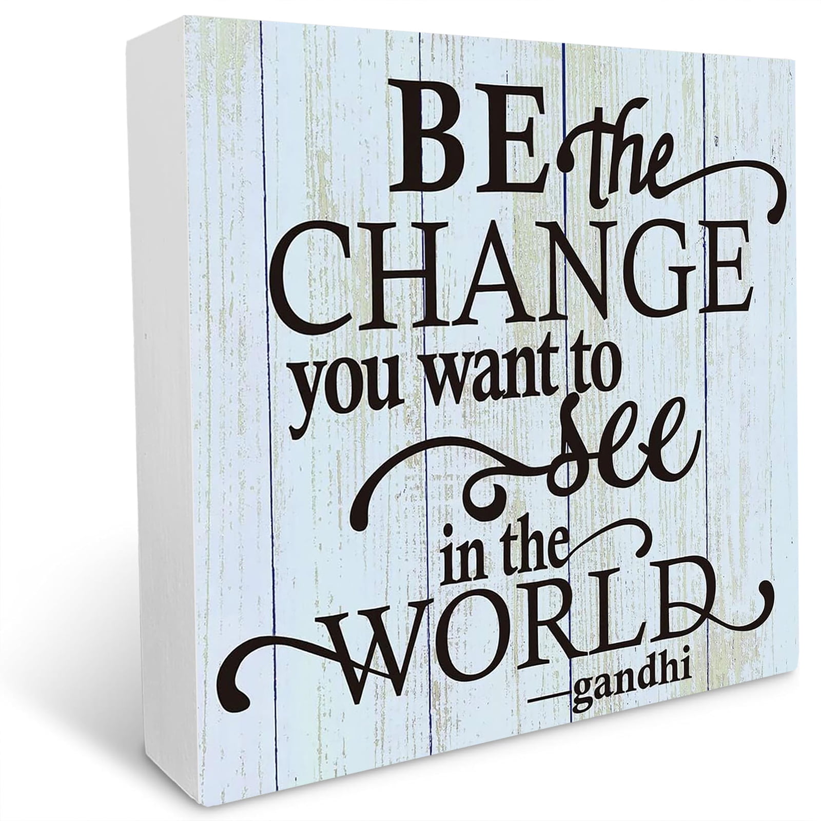 Inspirational Wood Sign, Be the Change You Want to See in the World ...