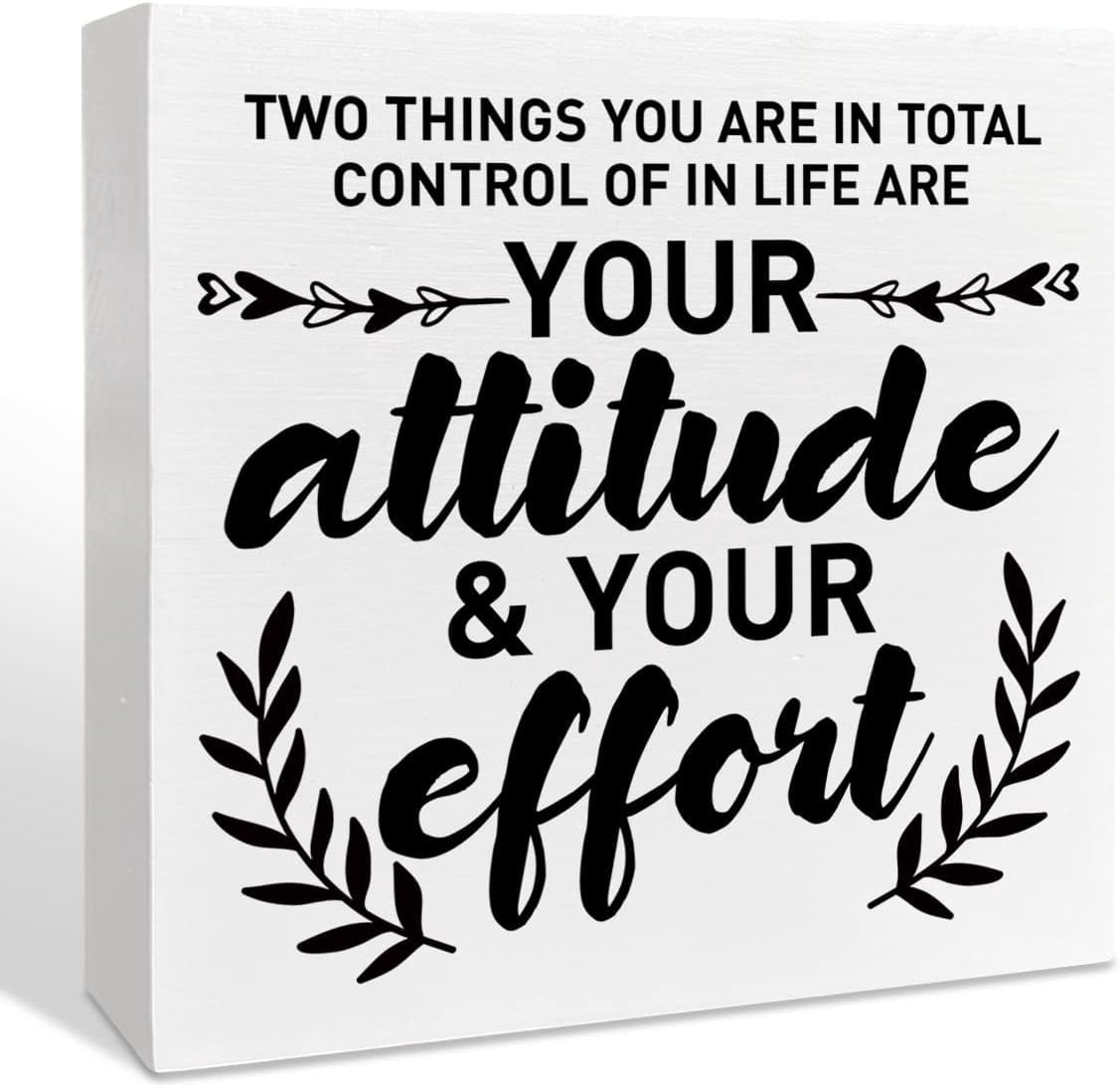 Inspirational Wooden Box Sign, Your Attitude & Your Effort ...