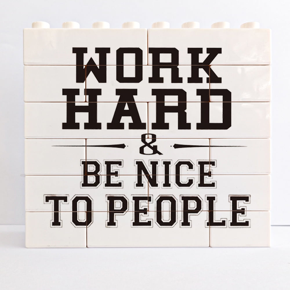 Inspirational Work Hard And Be Nice To People Sign Home Office Desk ...