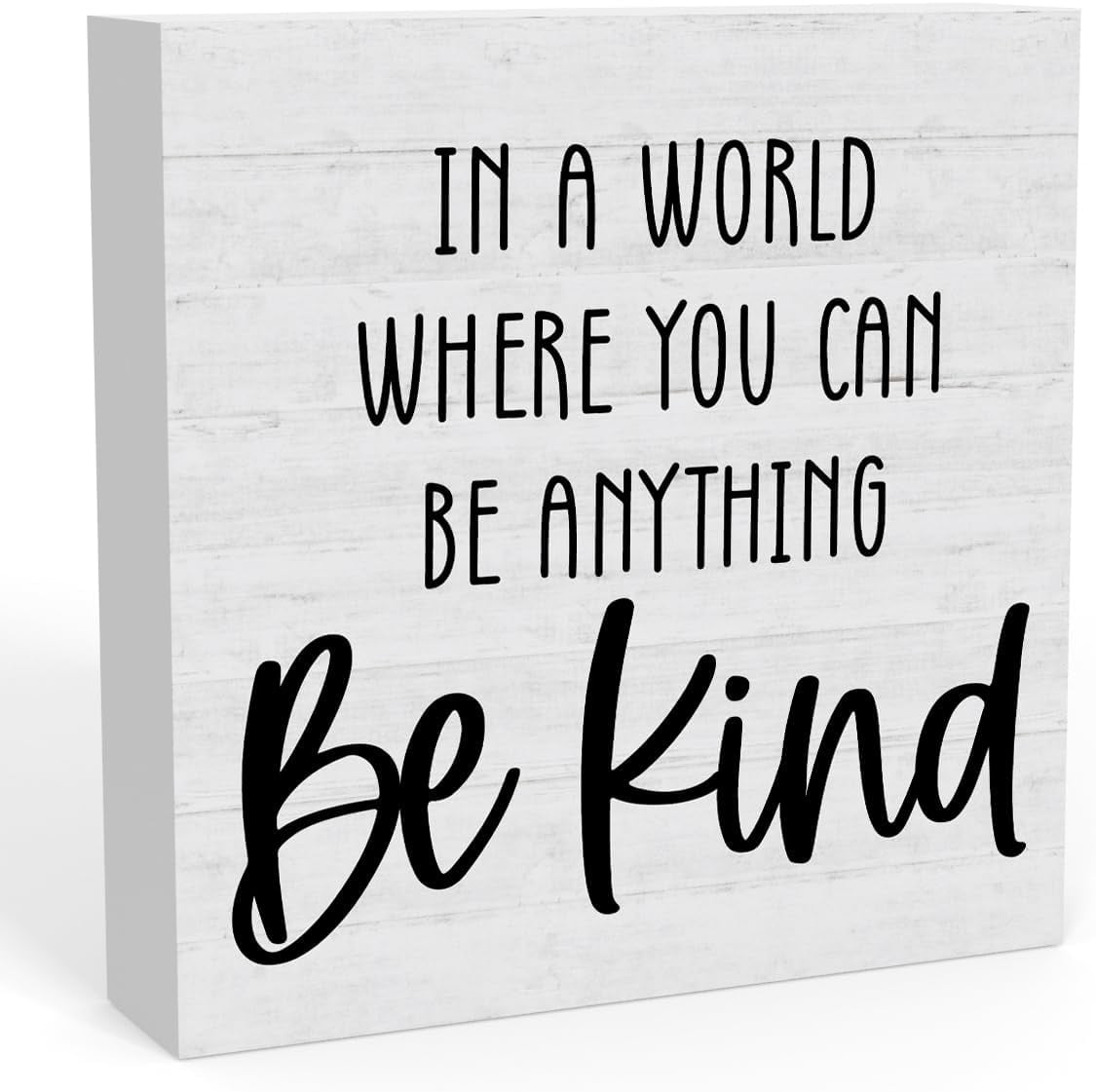 Inspirational In A World Where You Can Be Anything Sign, Home Office ...