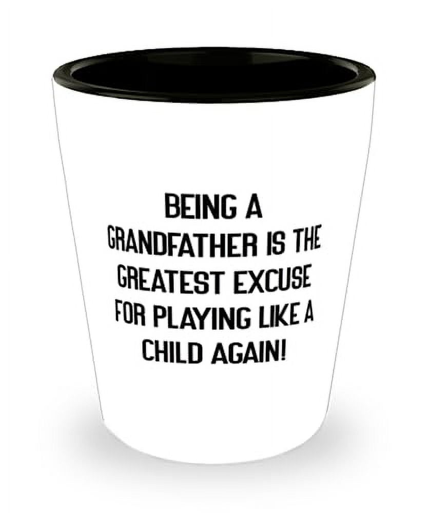 Inspire Grandfather Gifts, Being A Grandfather Is The Greatest!, Gag ...