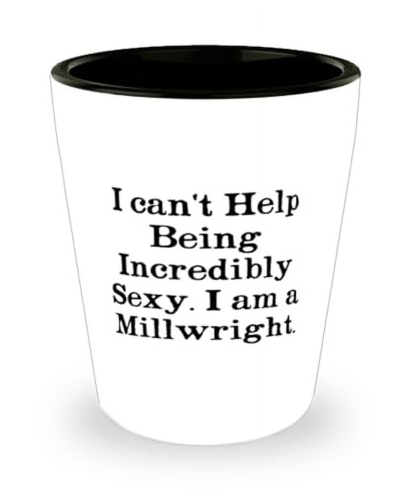 Inspire Millwright Gifts, I can't Help Being, Motivational Birthday ...