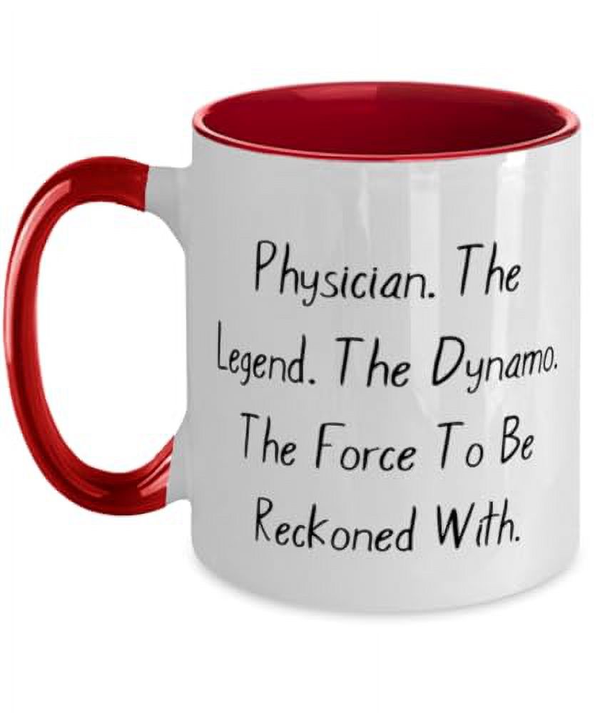 Inspire Physician Two Tone 11oz Mug, Physician. The Legend. The ...