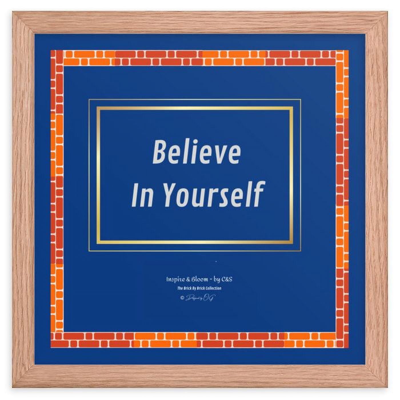 Inspire and Bloom! INB: Believe In Yourself! Framed Wall Art - Blue ...