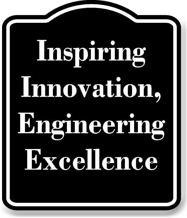 Inspiring Innovation Engineering Excellence BLACK Aluminum Composite ...
