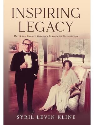 Inspiring Legacy : David and Carmen Kreeger's Journey To Philanthropy ...