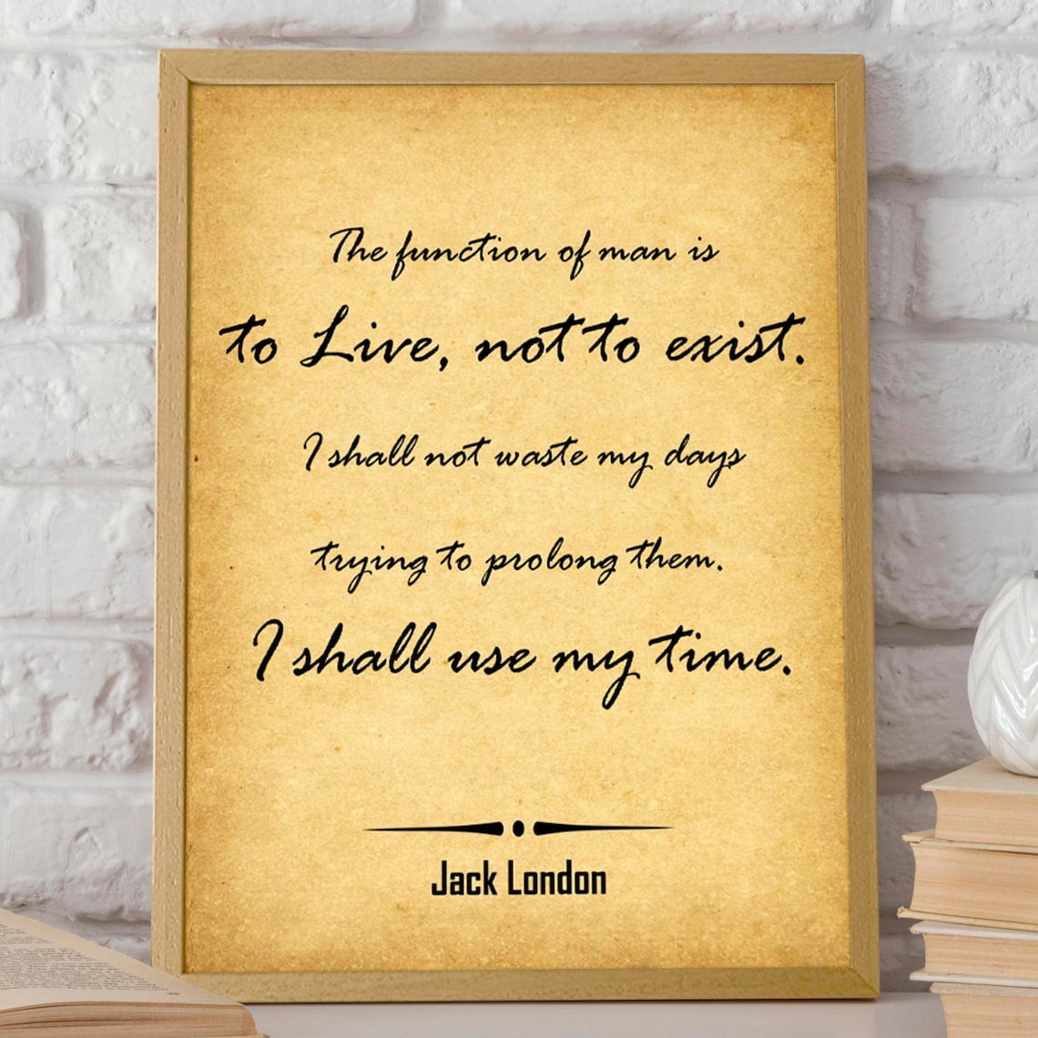 Inspiring Lilondon The Function Of Man Inspirational Quote ,Decor For ...