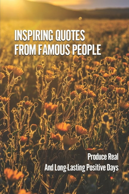 Inspiring Quotes By Famous People