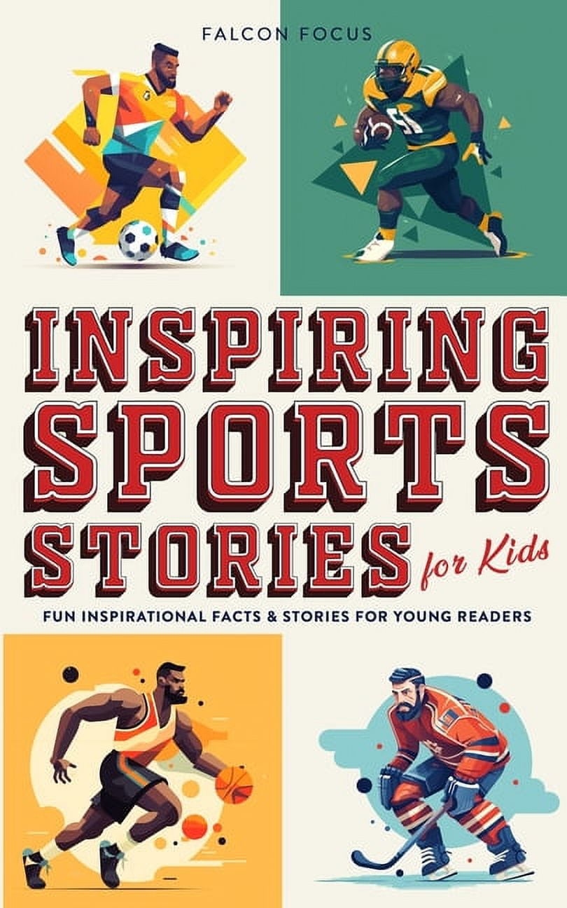 Inspiring Sports Stories For Kids - Fun, Inspirational Facts & Stories ...