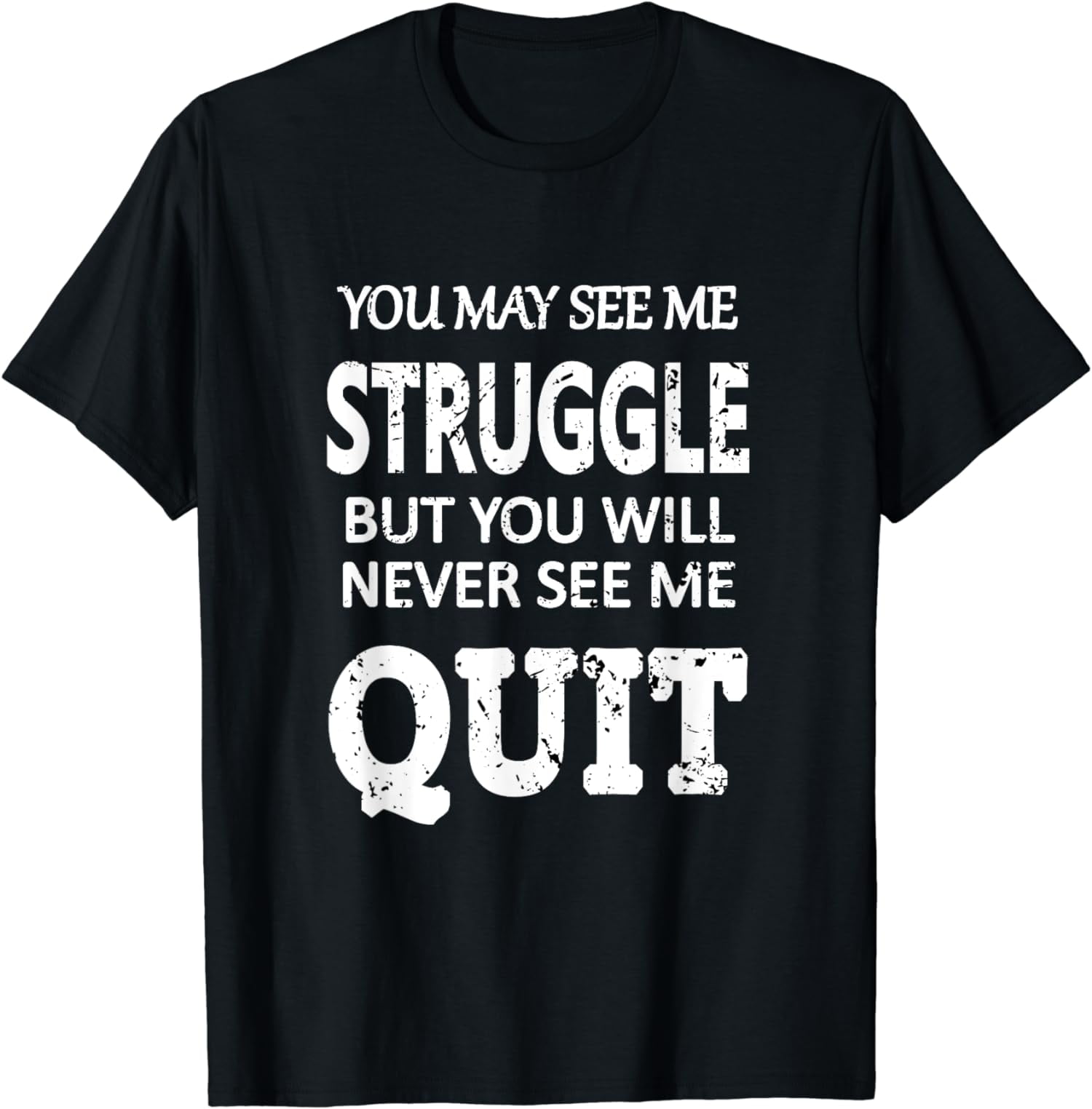 Inspiring Workout Inspiration Motivational Saying Men Women T-Shirt ...