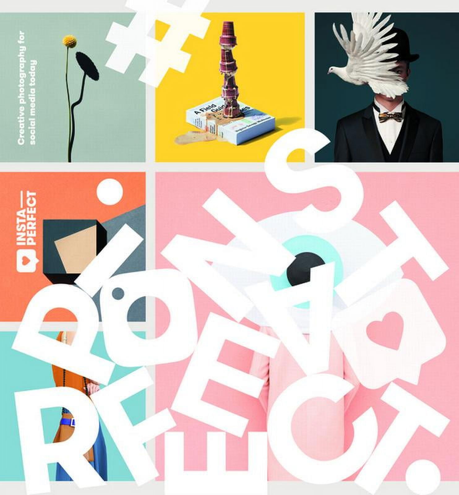Insta-Perfect : Creative Photography for Social Media - Walmart ...