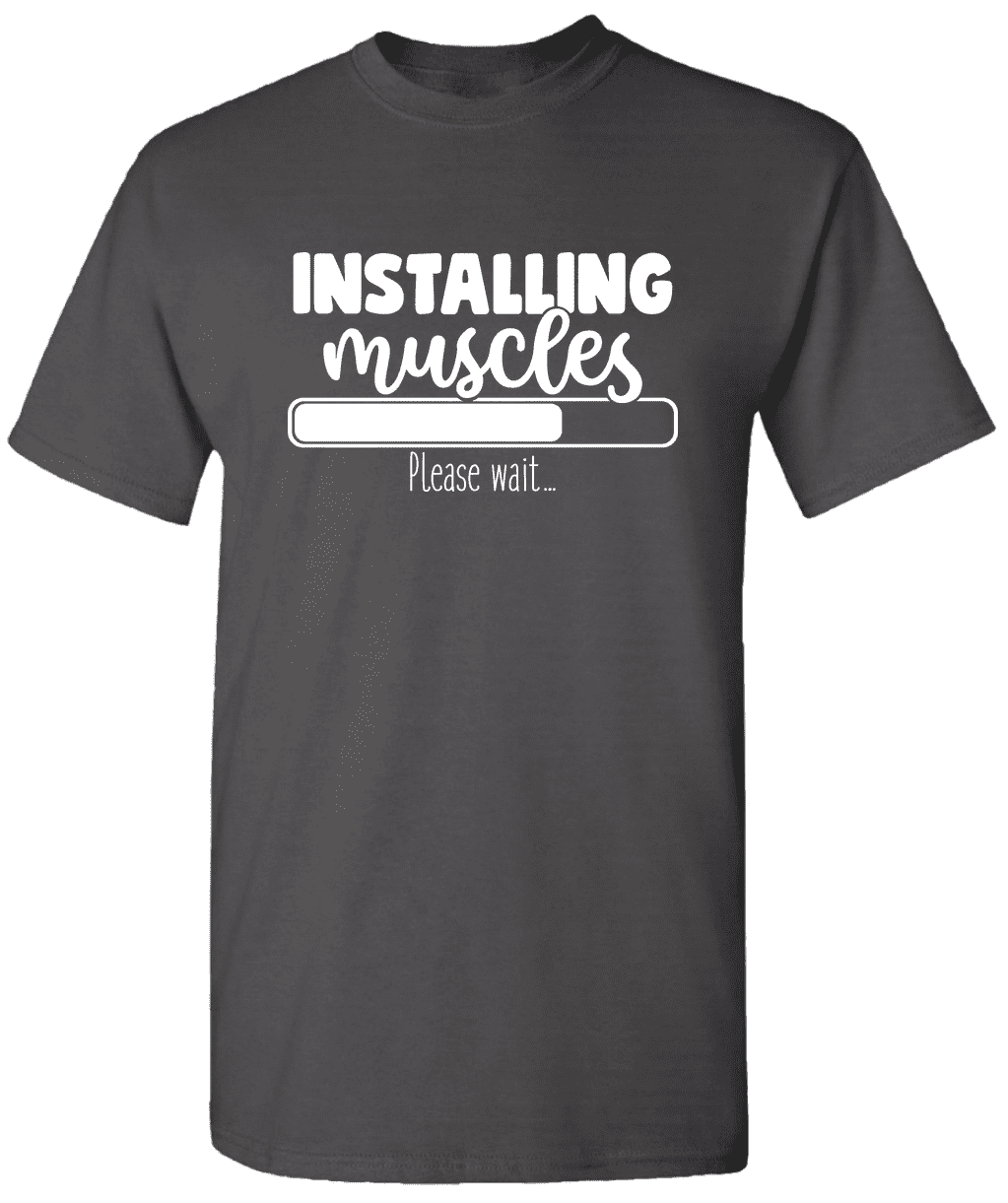 Installing Muscles Please Wait - Workout Motivational T-Shirt Gym Shirt ...
