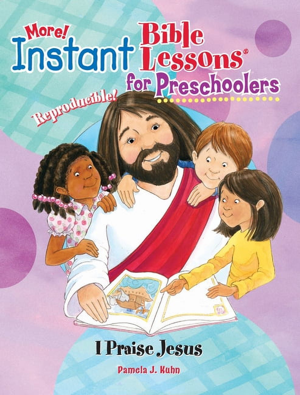 Instant Bible Lessons for Preschoolers: I Praise Jesus (Paperback ...