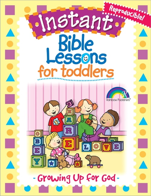 Instant Bible Lessons for Toddlers: Growing Up for God (Paperback ...