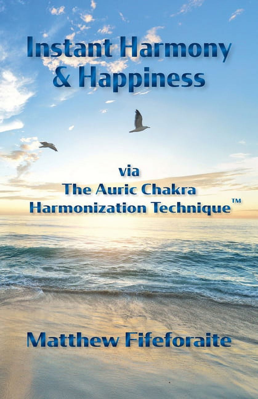 Instant Harmony & Happiness : via The Auric Chakra Harmonization ...