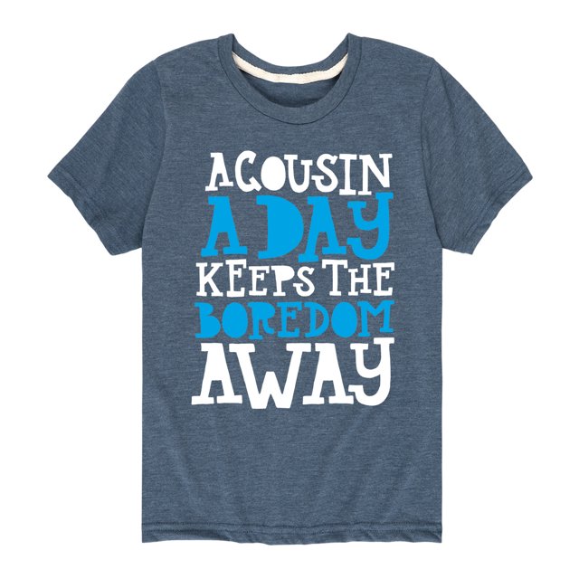 Instant Message - A Cousin A Day Keeps The Boredom Away - Toddler And Youth Short Sleeve Graphic ...