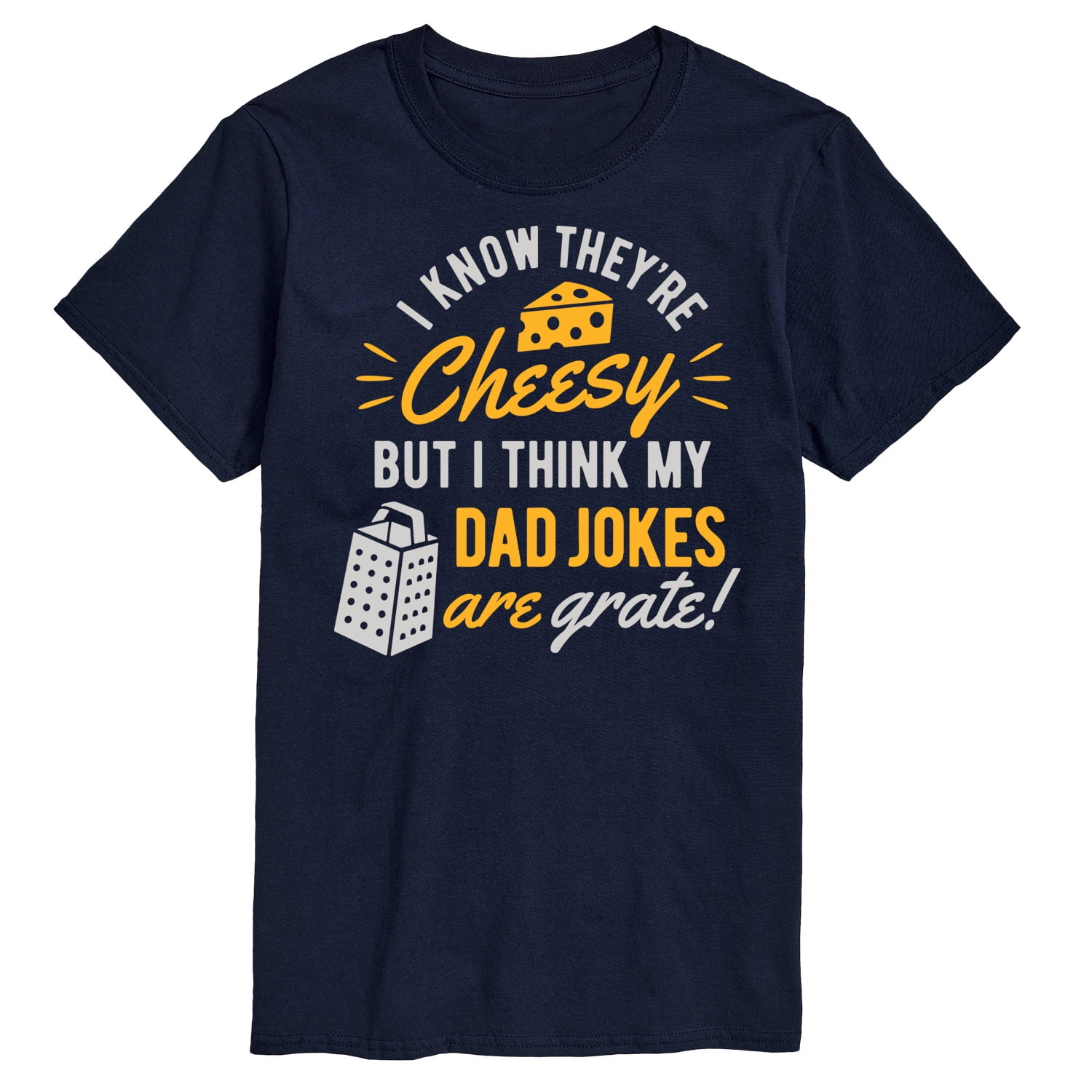 Instant Message - Cheesy Dad Jokes Grate - Men's Short Sleeve Graphic T ...