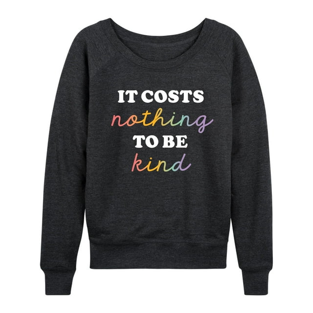 Instant Message - Costs Nothing To Be Kind - Women's Lightweight French ...