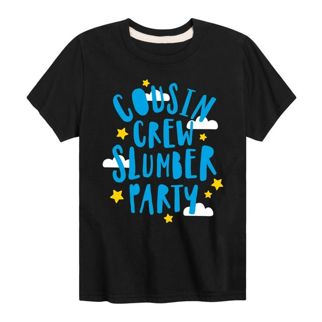 Instant Message - Cousin Crew Slumber Party - Toddler And Youth Short Sleeve Graphic T-Shirt ...
