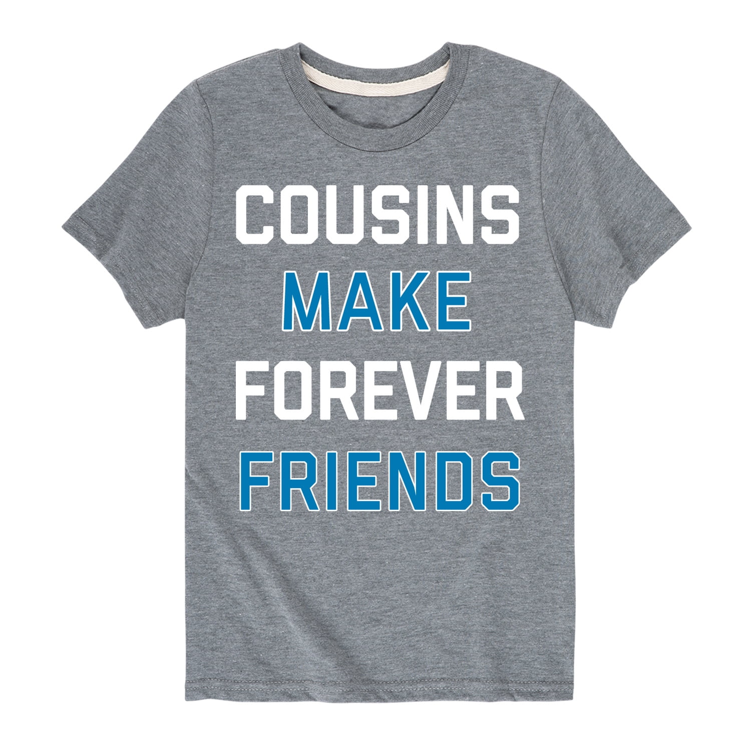 Instant Message - Cousins Make Forever Friends - Toddler And Youth Short Sleeve Graphic T-Shirt ...
