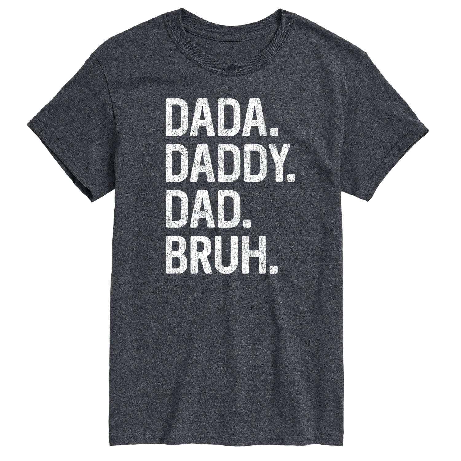 Instant Message Men's Funny Graphic T-Shirt, Dada Daddy Dad Bruh ...
