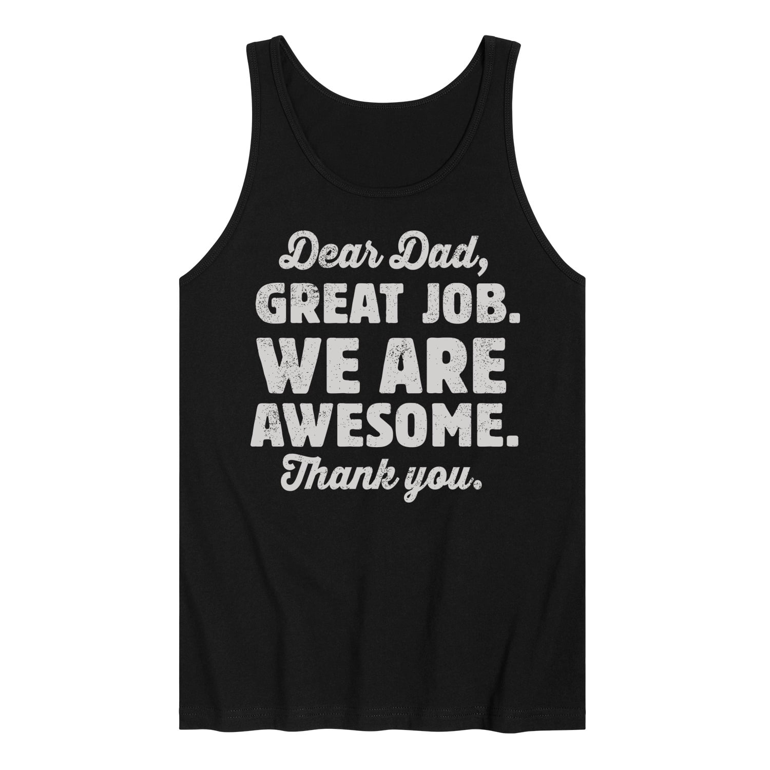 Instant Message - Dear Dad Great Job - Men's Jersey Tank Top - Walmart.com