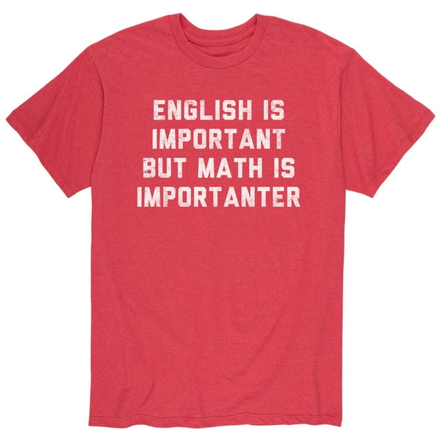 Instant Message - English Is Important But Math Is Importanter - Men's ...