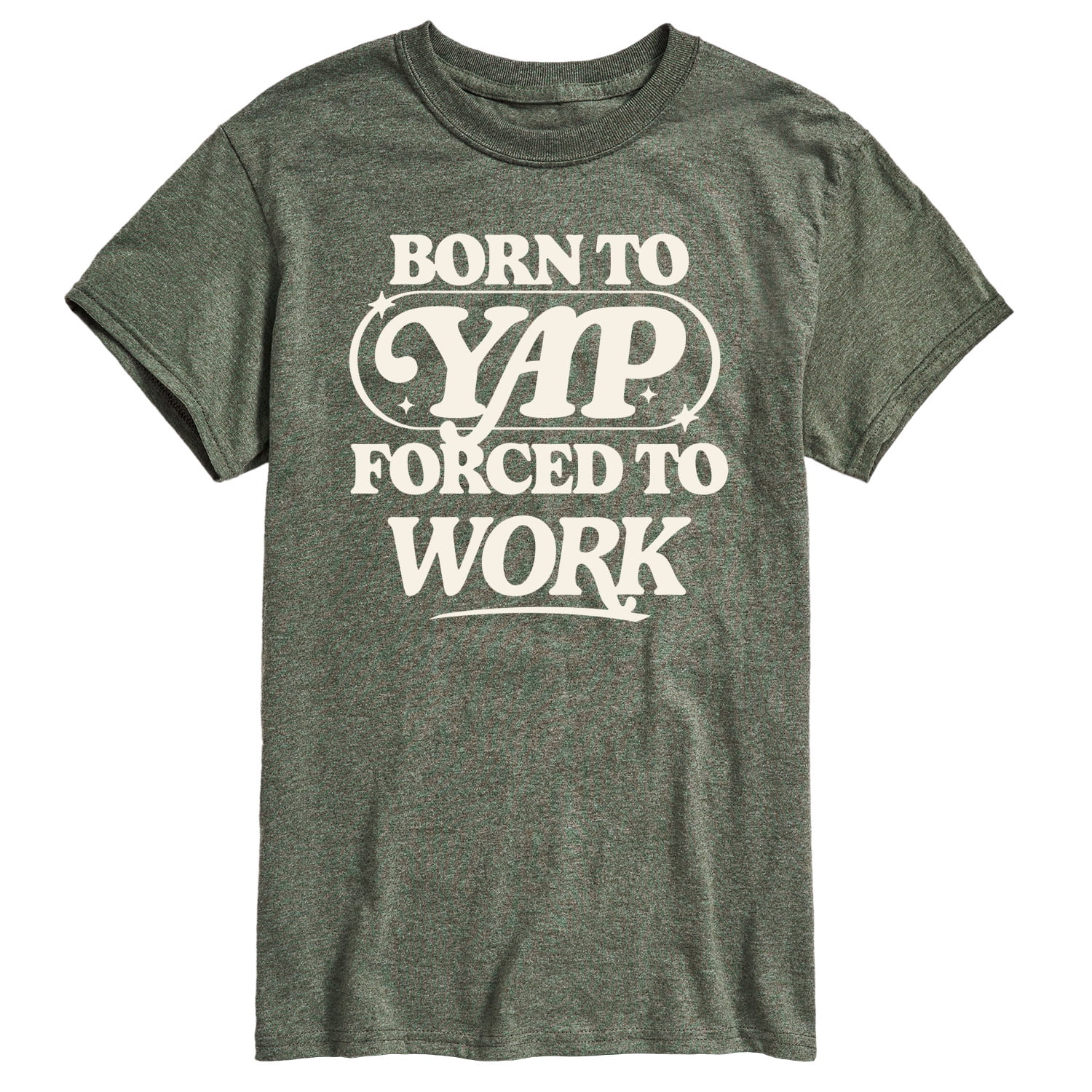 Instant Message - Funny Born To Yap Forced To Work - Adult Short Sleeve T-shirt - Walmart.com