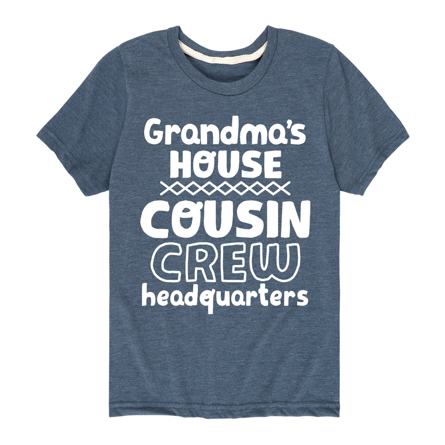 Instant Message - Grandma's House Cousin Crew - Toddler And Youth Short Sleeve Graphic T-Shirt ...