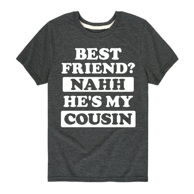 Instant Message - He's My Cousin - Toddler And Youth Short Sleeve Graphic T-Shirt - Walmart.com